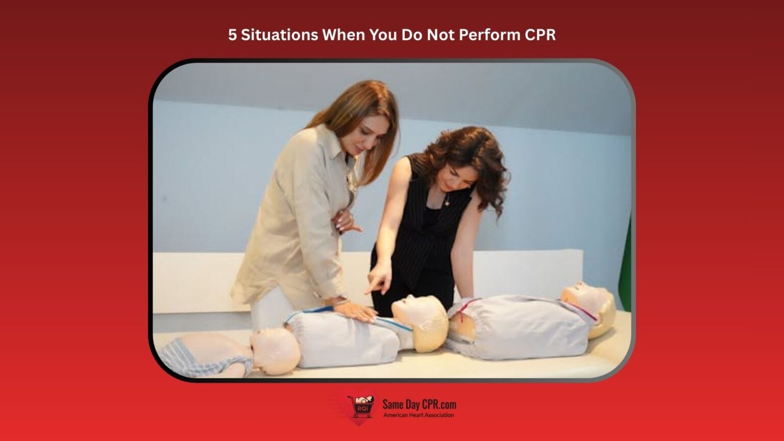 5 Situations When You Do Not Perform CPR